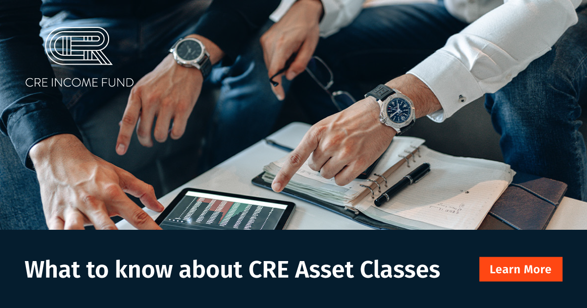 What to know about CRE Asset Classes | CRE Income Fund