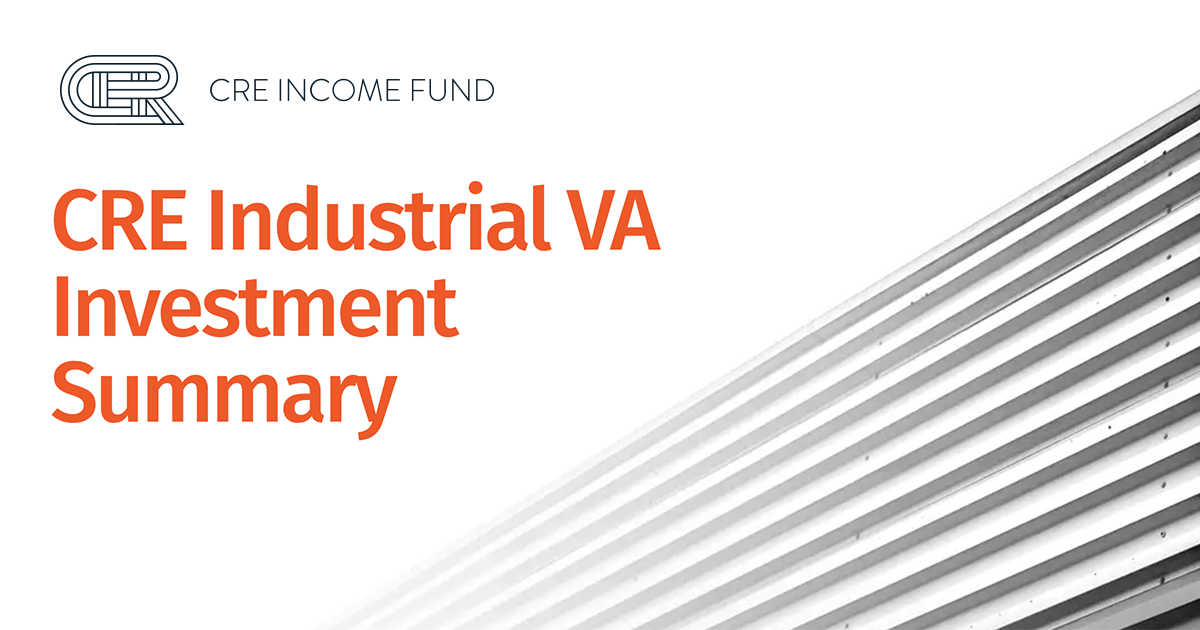 Industrial VA Investment Summary | CRE Investment Fund