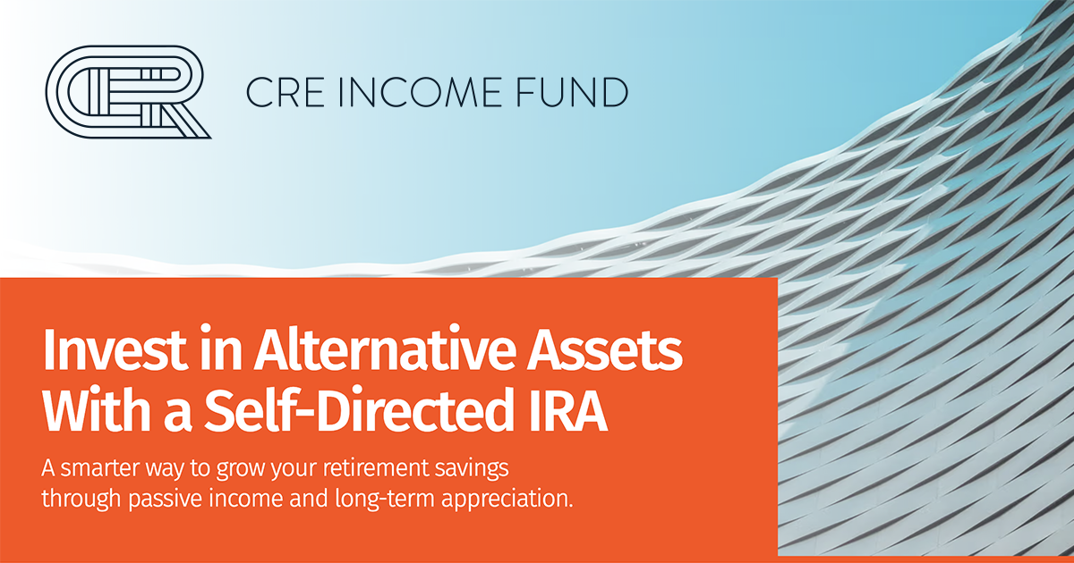 Self-Directed IRA for Commercial Real Estate Investing | CRE Income Fund